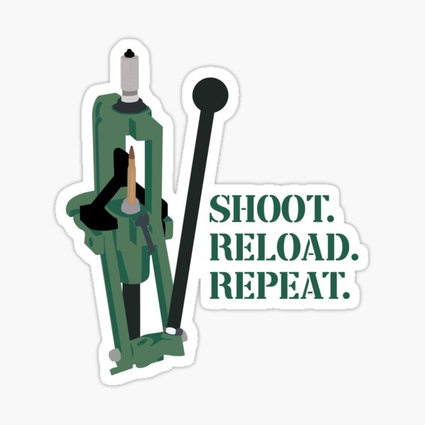 "RCBS Brass Reloader Shoot Reload Repeat" Sticker for Sale by ...