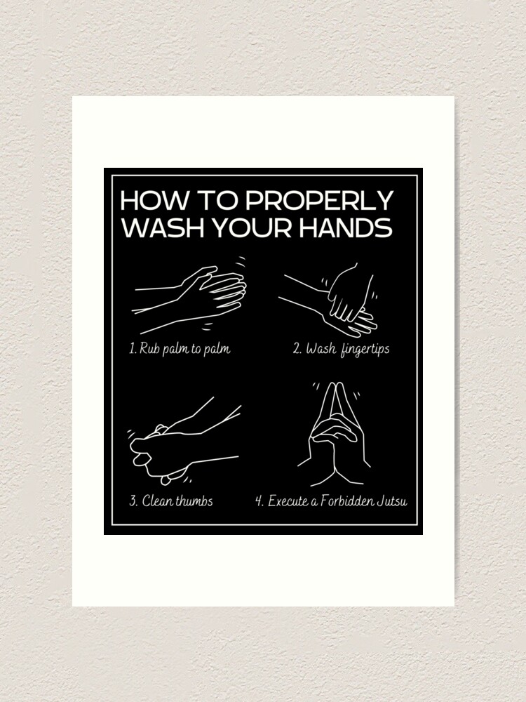 "How to properly wash your hands Funny Parody" Art Print by JettDesign ...