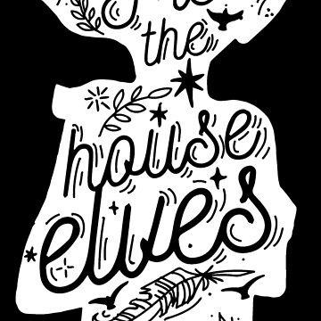 "Free the House Elves! | Dobby, SPEW & Wizarding World - Eyesasdaggers ...