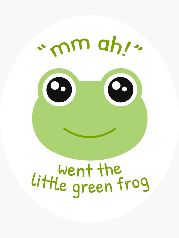 ""MM AH!" went the little green frog" Sticker for Sale by ...