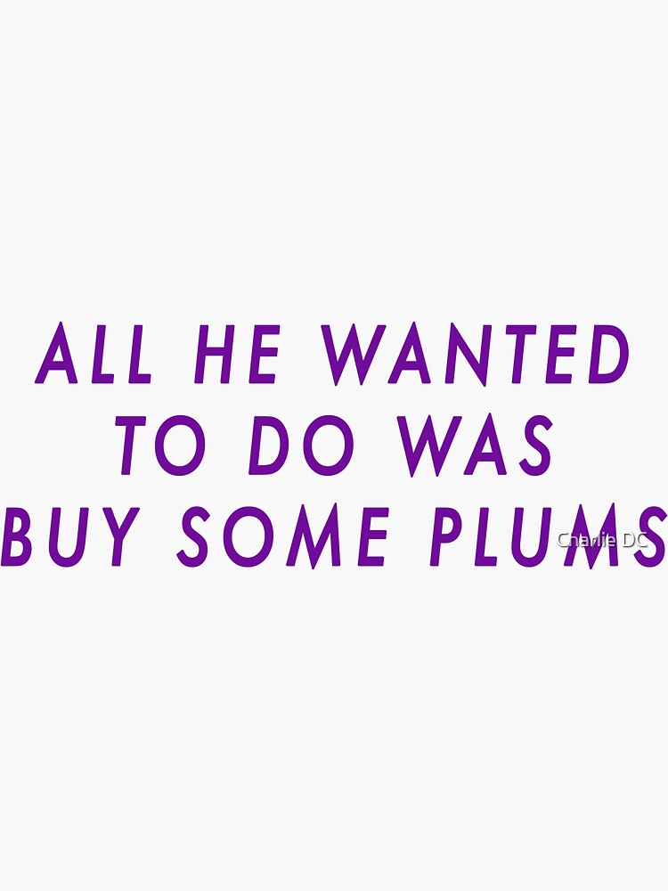 "Bucky and his Plums" Sticker for Sale by cassintheimpala | Redbubble