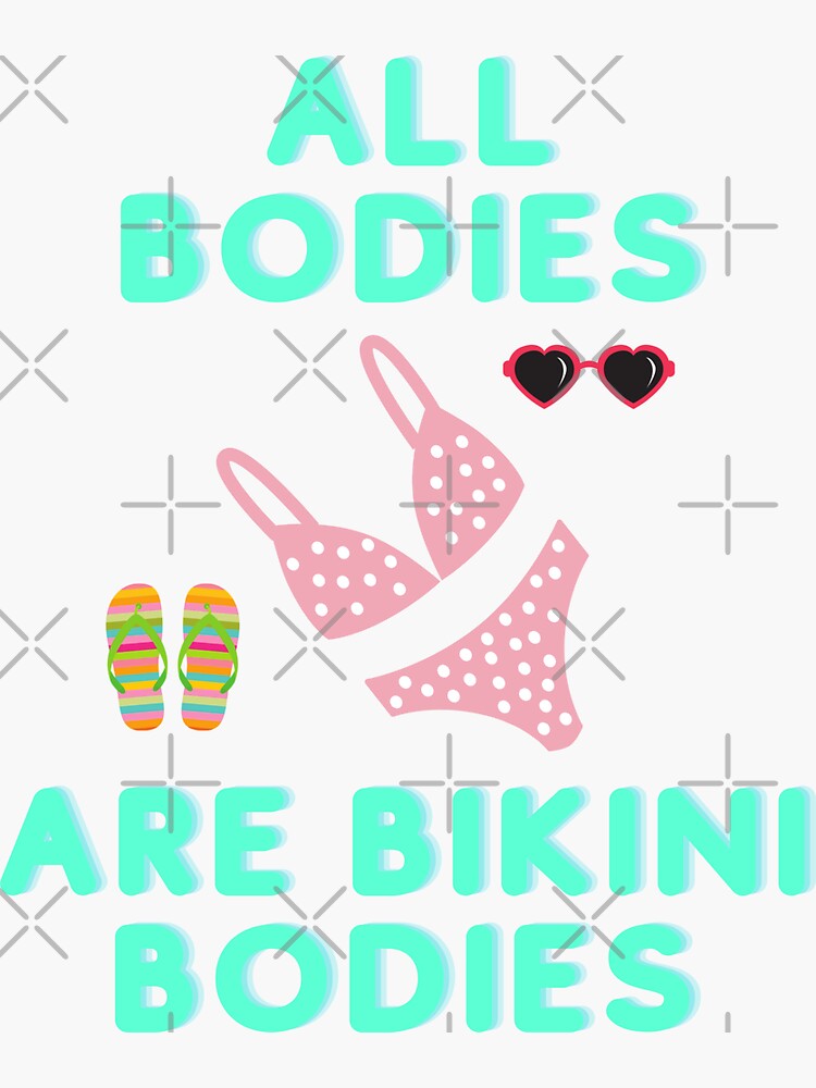"All Bodies Are Bikini Bodies BoPo Design " Sticker by PetitePeche ...