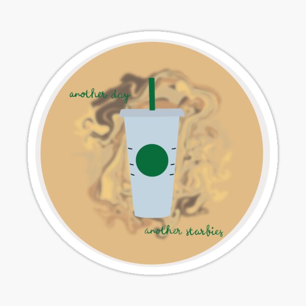 "Another Day, Another Starbies" Sticker for Sale by mksapata | Redbubble