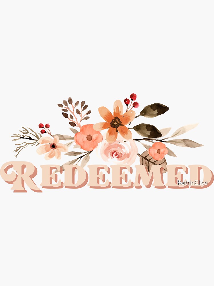 "Redeemed" Sticker for Sale by KatrinElise | Redbubble