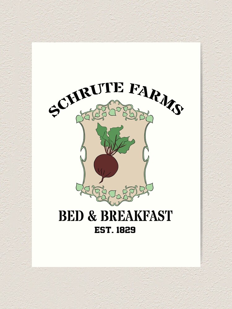 "Schrute Farms Bed And Breakfast - Dwight Schrute - The Office" Art ...