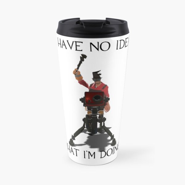 "TF2 Gibus Engineer "I Have No Idea What I'm Doing"" Travel Coffee Mug ...