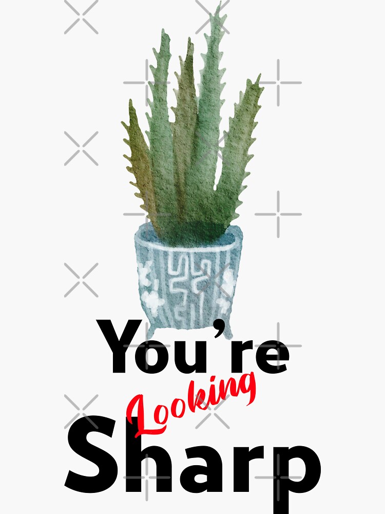 "You’re looking Sharp " Sticker by Marvelpic | Redbubble