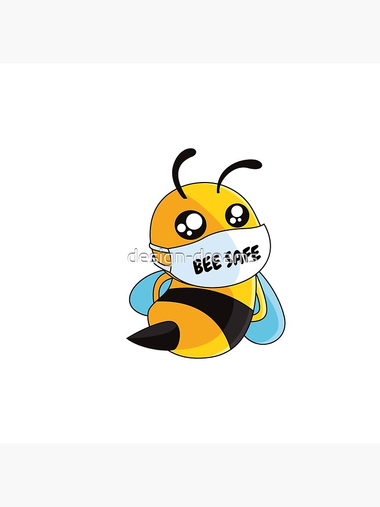 "Stay Safe Bee Safe a Cute Bee Wearing Mask kawaii cartoon pandemic ...