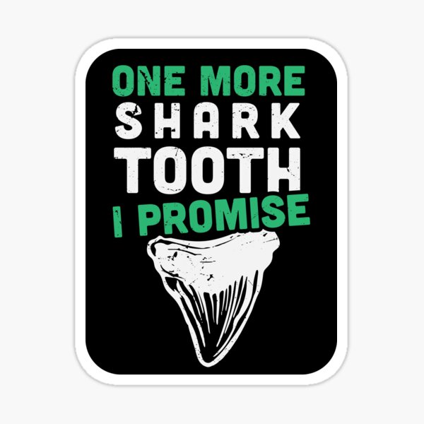 "One more shark tooth I promise - Shark teeth collector - teeth ...