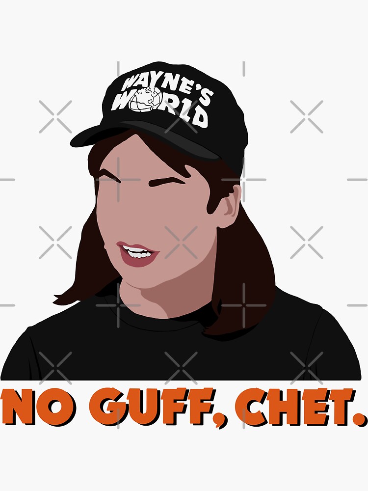 "No guff, Chet." Sticker by somniumcorp | Redbubble