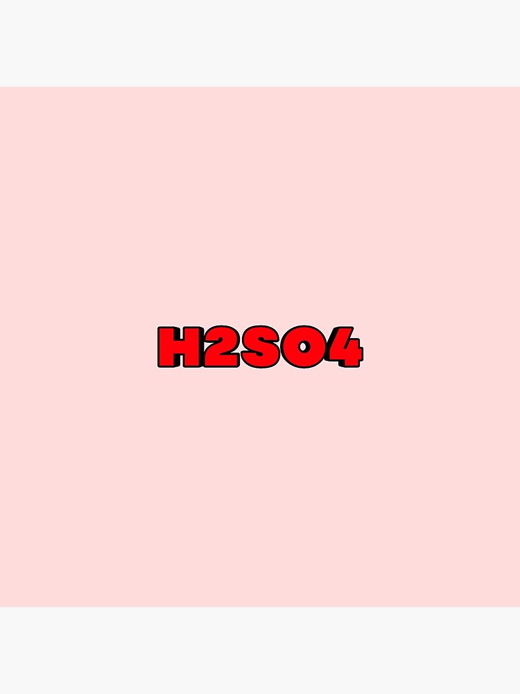 "*H2SO4 Sulfuric acid*" Art Print for Sale by ITALY-Roselli- | Redbubble