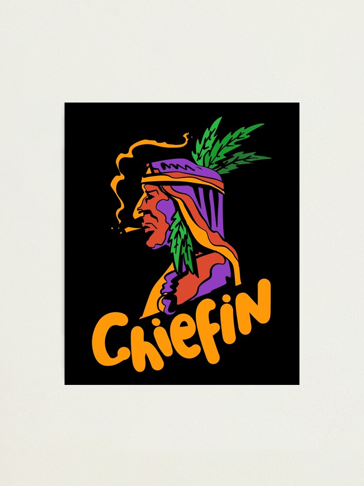 "Chiefin Cannabis Weed Native Smoking Gift" Photographic Print by ...