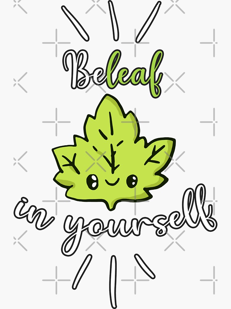 "Beleaf in yourself" Sticker by fairypixel88 | Redbubble