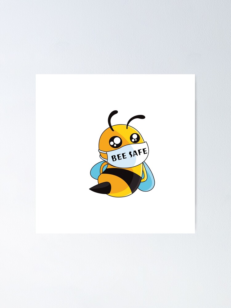 Póster «Be Safe Cute Bumble Bee máscara con dibujos animados, mantente ...