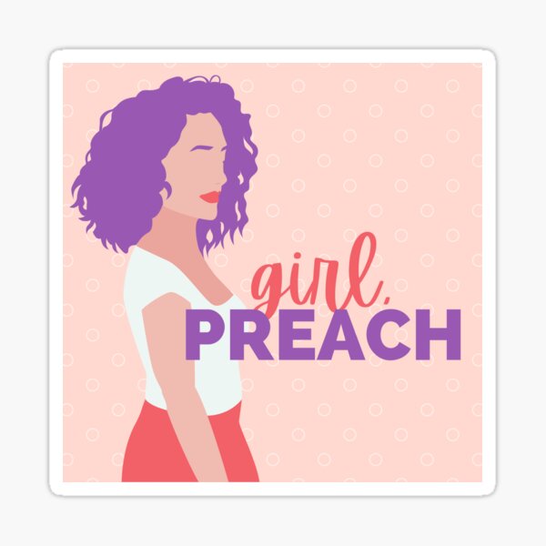 "Girl, Preach" Sticker for Sale by womeninym | Redbubble