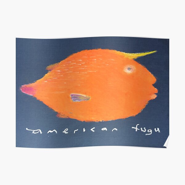 "AMERICAN FUGU" Poster for Sale by ebuoy | Redbubble