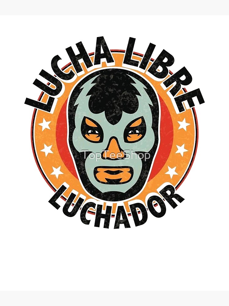 "Lucha Libre Mexican Free Wrestling Combat Mask" Poster for Sale by ...