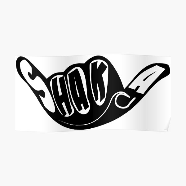 "shaka wave" Poster by vshipton | Redbubble