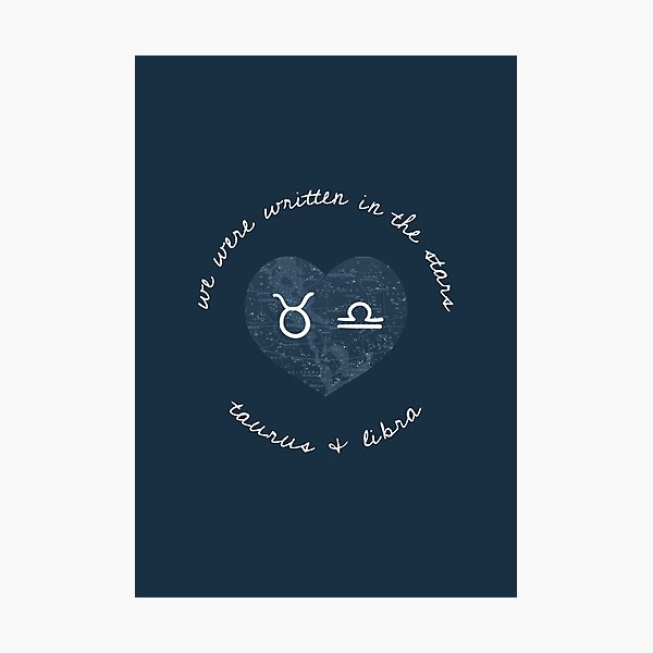 "Taurus & Libra Couple Zodiac" Photographic Print by jvst-dg | Redbubble