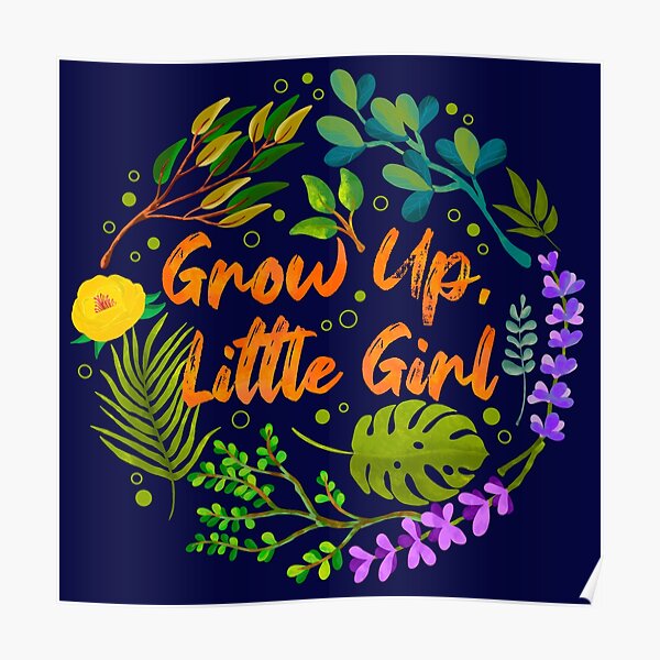 "Grow Up" Poster for Sale by ethnicdrawing | Redbubble
