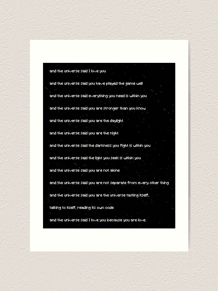 "and the universe said (minecraft end poem)" Art Print for Sale by ...