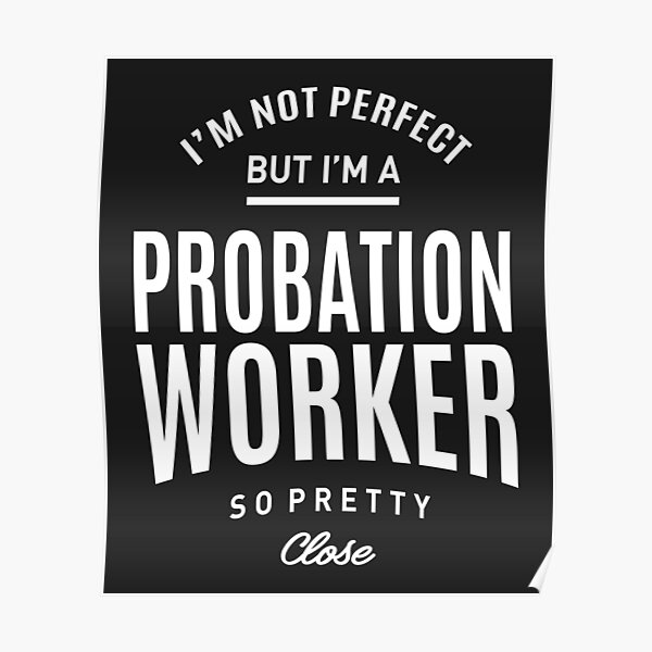 Probation Posters | Redbubble