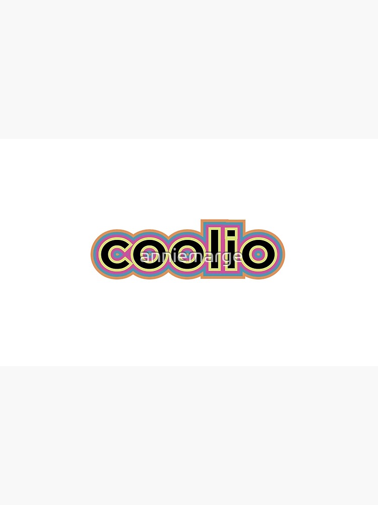"coolio" Poster by anniemarge | Redbubble