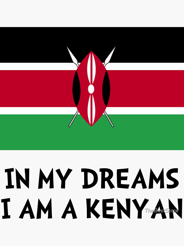 "Dream Kenyan" Sticker for Sale by TheBestStore | Redbubble