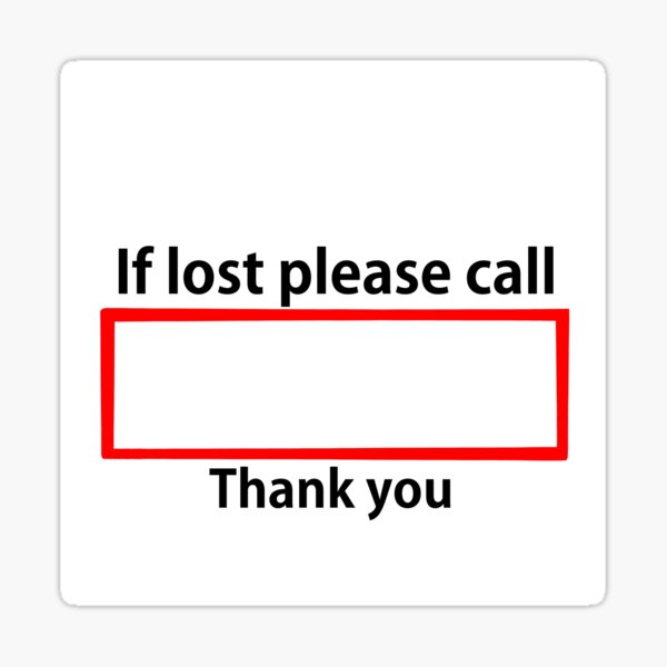 "If lost please call " Sticker for Sale by cococloud | Redbubble