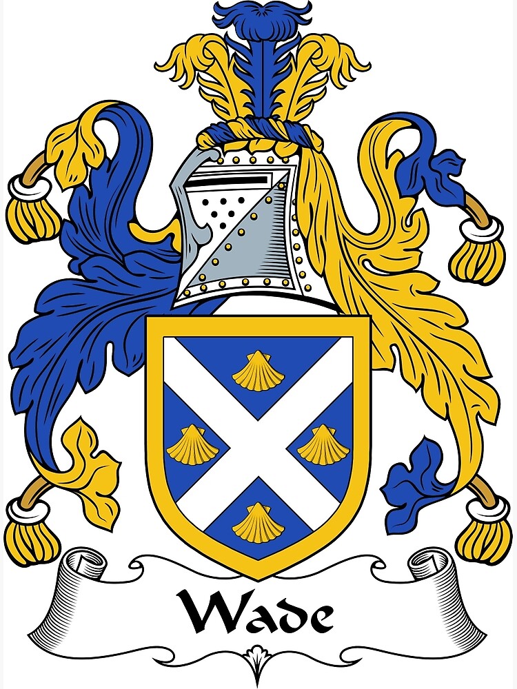 "Wade Coat of Arms / Wade Family Crest" Art Print by ScotlandForever ...