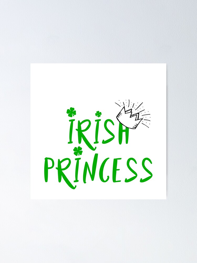 "Irish Princess" Poster for Sale by Mooostickers | Redbubble