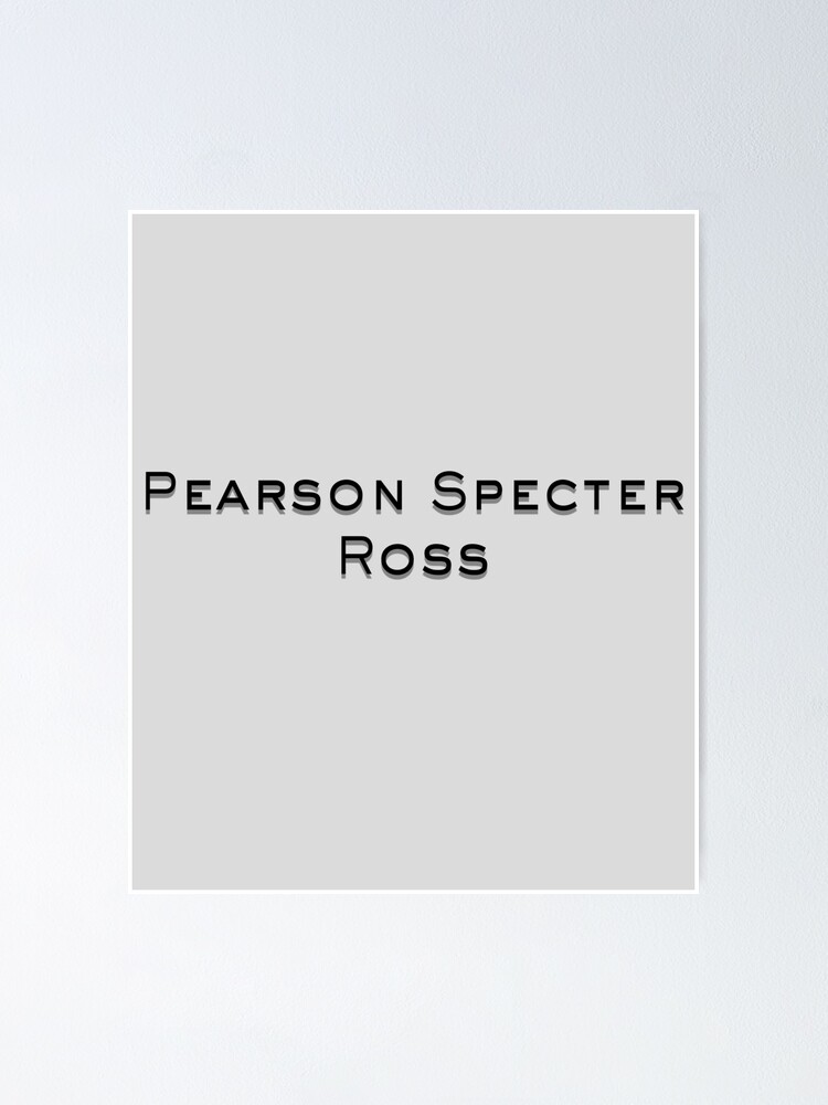"Pearson Specter Ross" Poster by Zulfiqqar | Redbubble