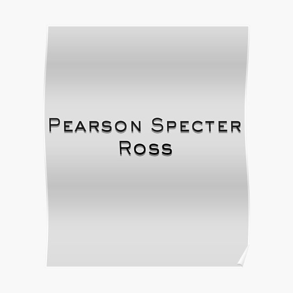 "Pearson Specter Ross" Poster by Zulfiqqar | Redbubble