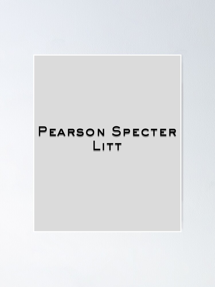 "Pearson Specter Litt" Poster for Sale by Zulfiqqar | Redbubble