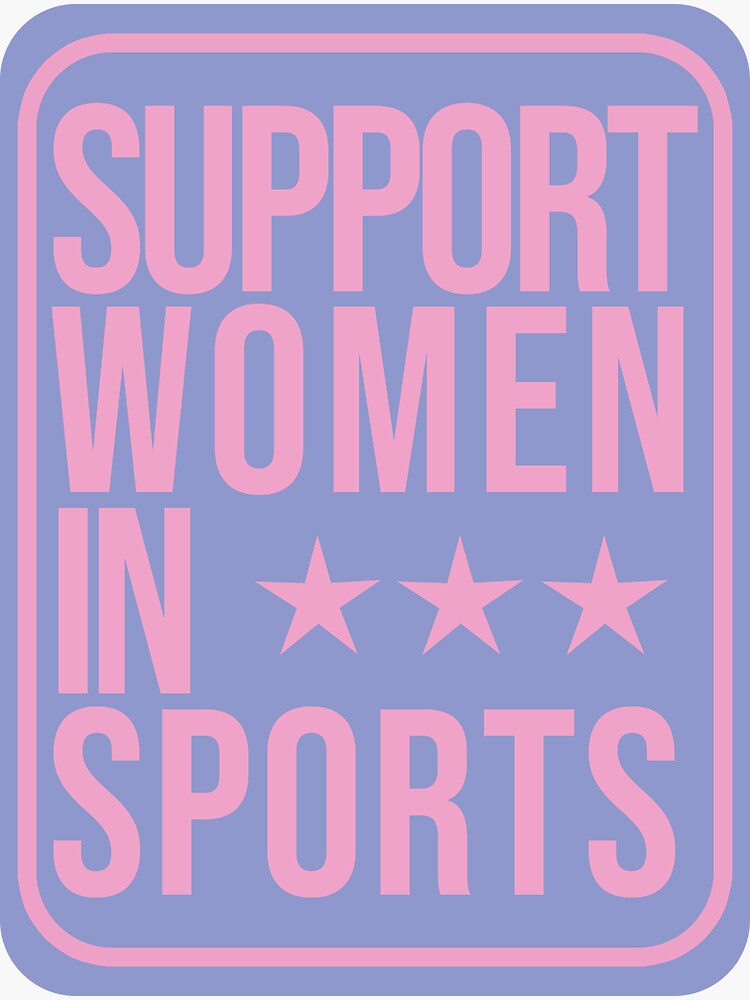 "Support Women in Sports" Sticker for Sale by erikanissen | Redbubble