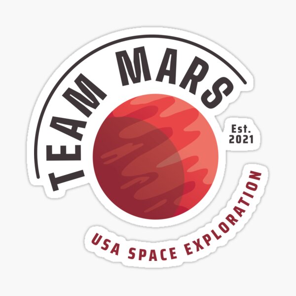 "Team Mars Saying / Red Planet Space Exploration Astronaut design ...