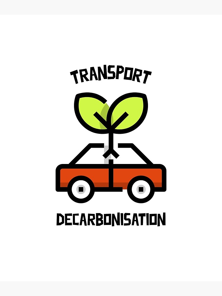 "Transport Decarbonisation" Poster for Sale by minynature | Redbubble