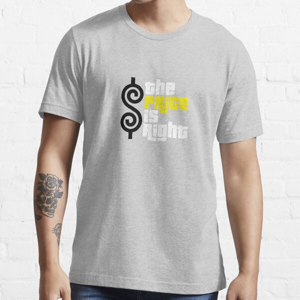 "the price is right" T-shirt for Sale by Arethaolden | Redbubble | the ...