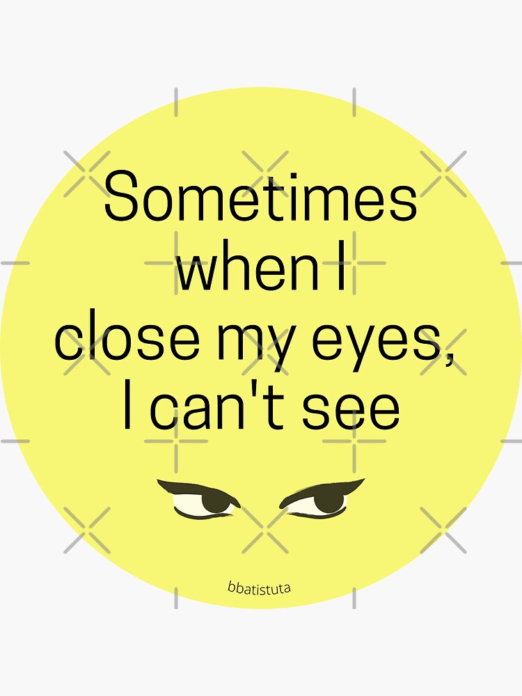 "Am I Blind? " Sticker for Sale by bbatistuta | Redbubble