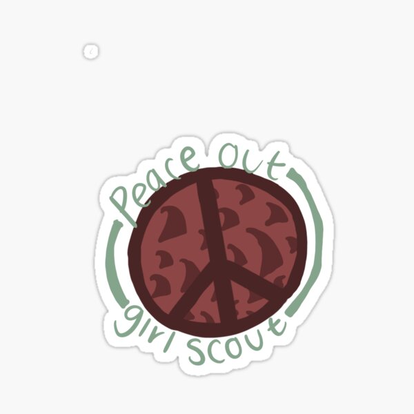 "Peace out girl scout" Sticker for Sale by ak111111111 | Redbubble