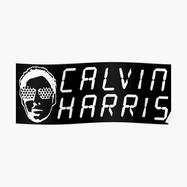 Calvin Harris Posters | Redbubble