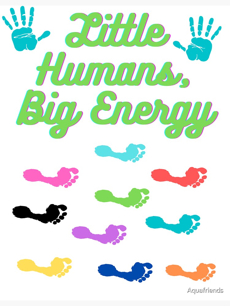 "Little humans big energy" Sticker for Sale by Aquafriends | Redbubble