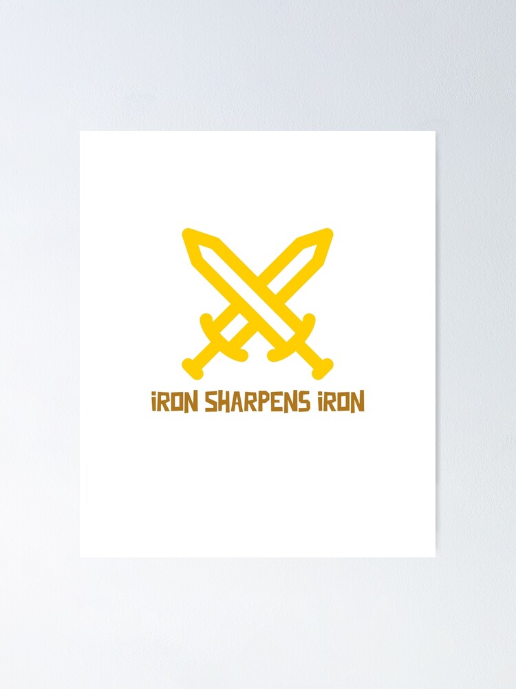 "Iron Sharpens Iron Swords" Poster by Mandy-30 | Redbubble