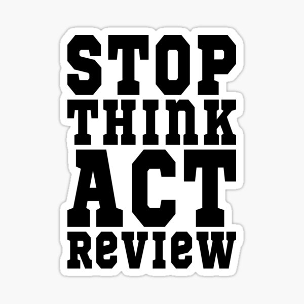 "Stop Think Act Review" Sticker by zakiKhan | Redbubble