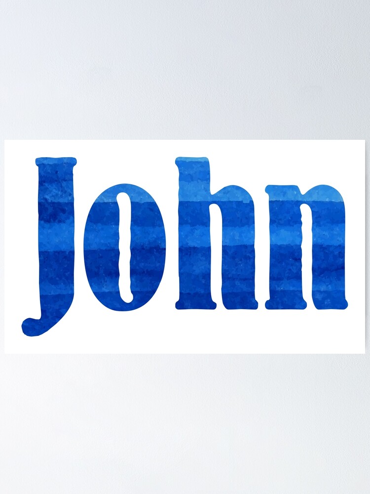 "John boys name blue watercolor design" Poster for Sale by ComicKitsch ...
