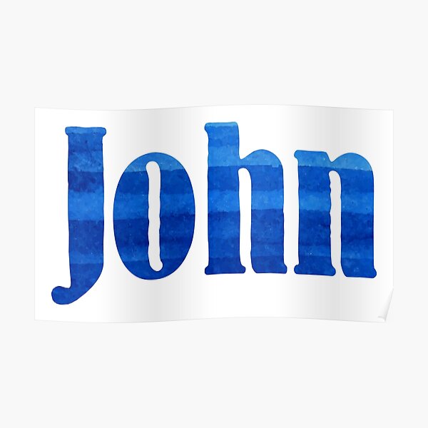 "John boys name blue watercolor design" Poster by ComicKitsch | Redbubble
