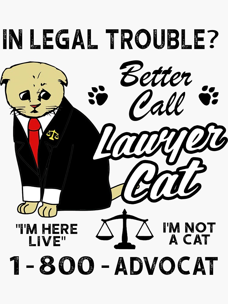 "Lawyer Cat Funny Meme I'm Not A Cat" Sticker for Sale by ...