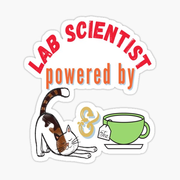 "LAB SCIENTIST POWERED BY CATS AND TEA FUNNY MEDICAL LABORATORY ...