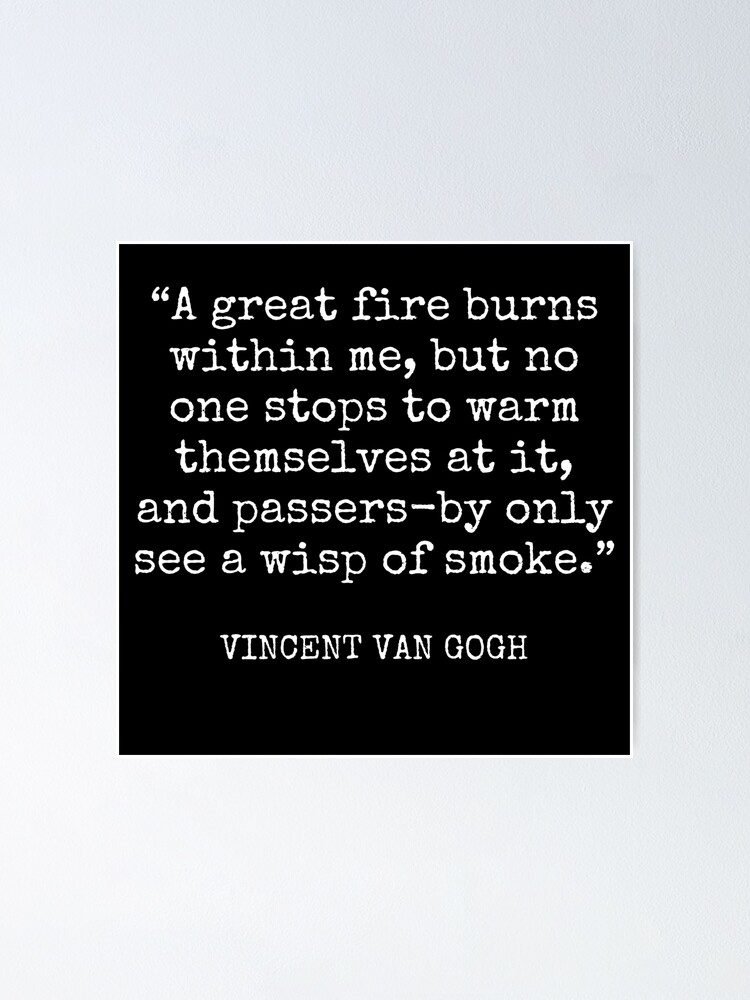 Van Gogh Smoke Quotes Vincent Van Gogh Expressed His Deep Feelings Of