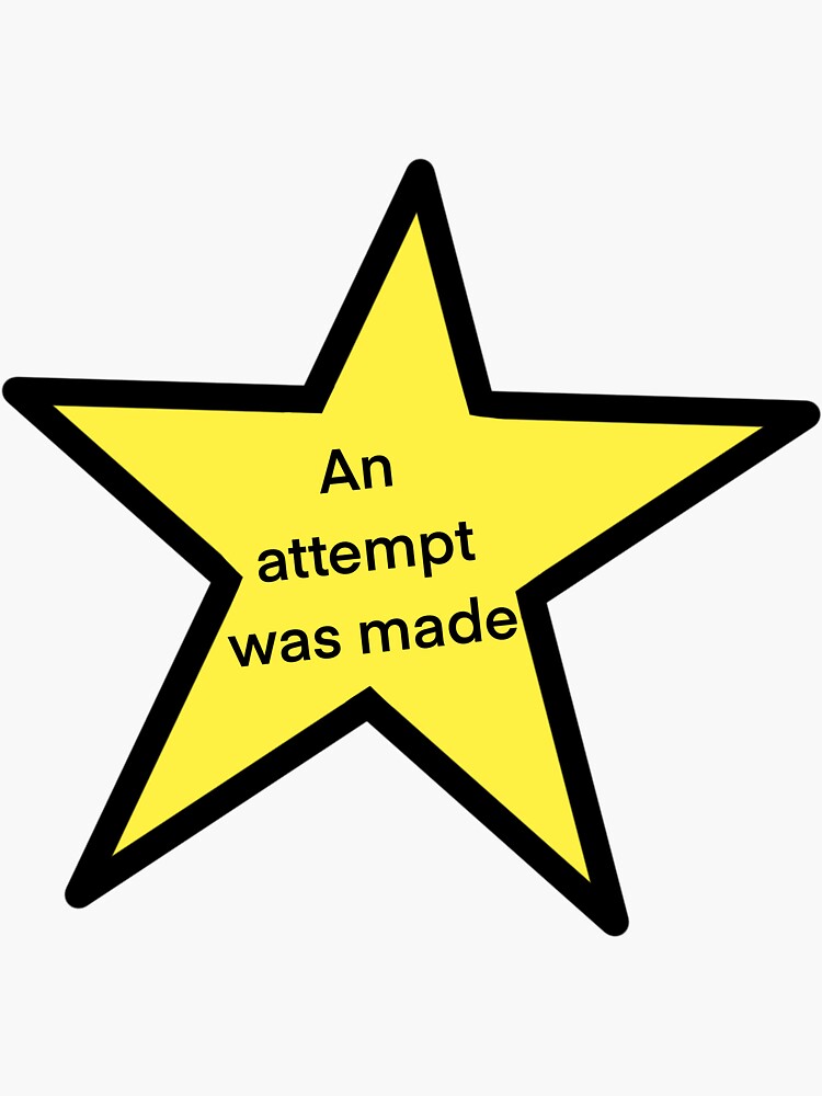 "An attempt was made gold star" Sticker for Sale by core-doodles ...